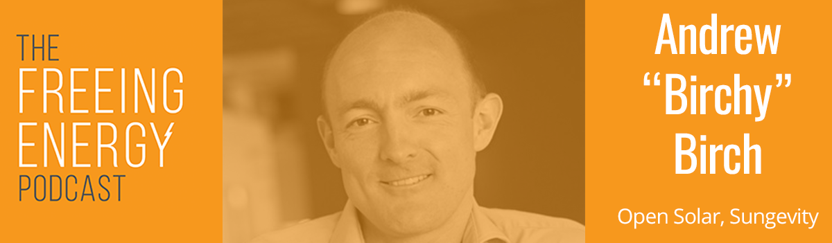 Podcast with Andrew Birch - Can cutting red tape lower the cost of solar?